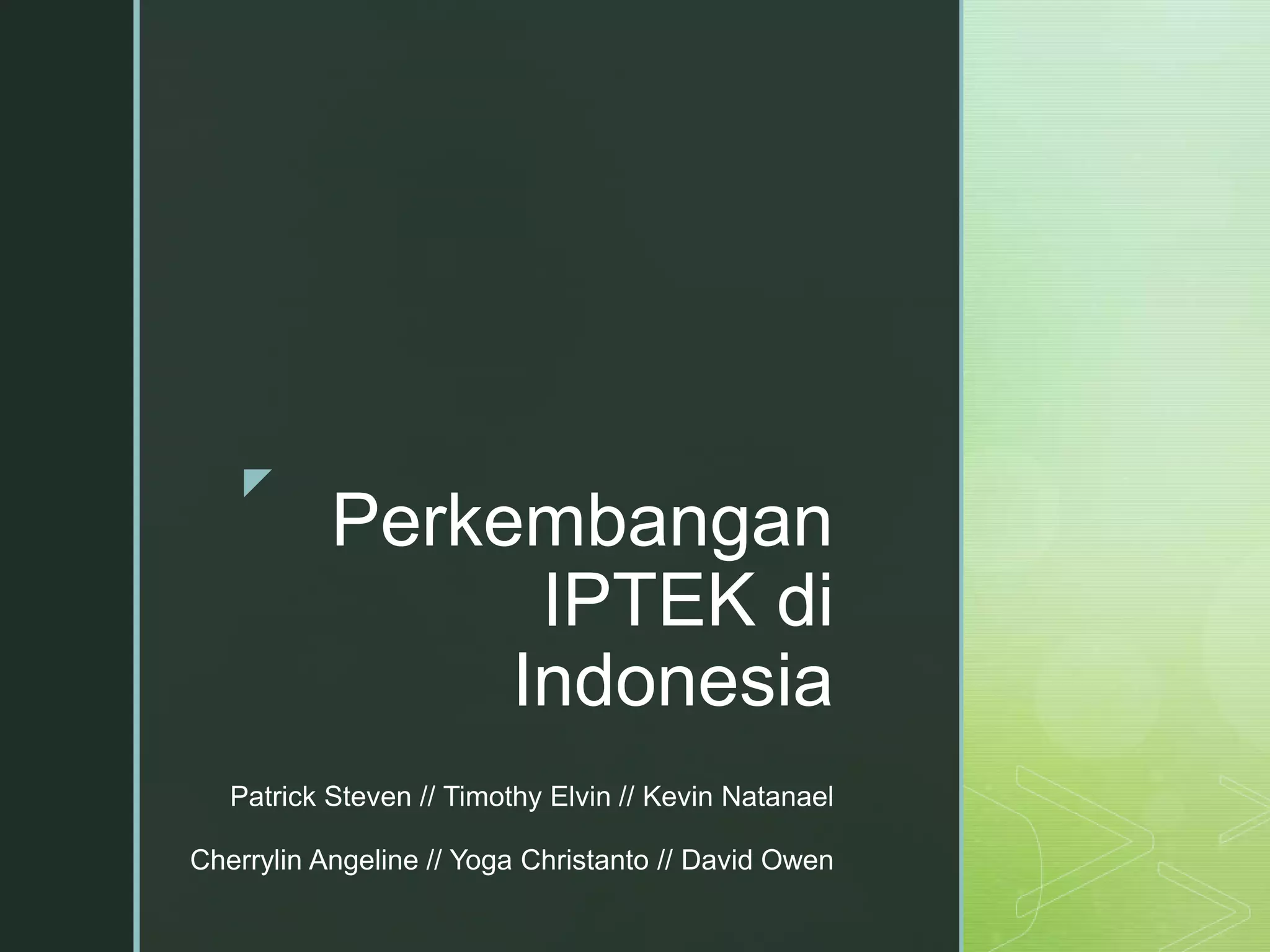 Perkembangan IPTEK di Indonesia.pptx