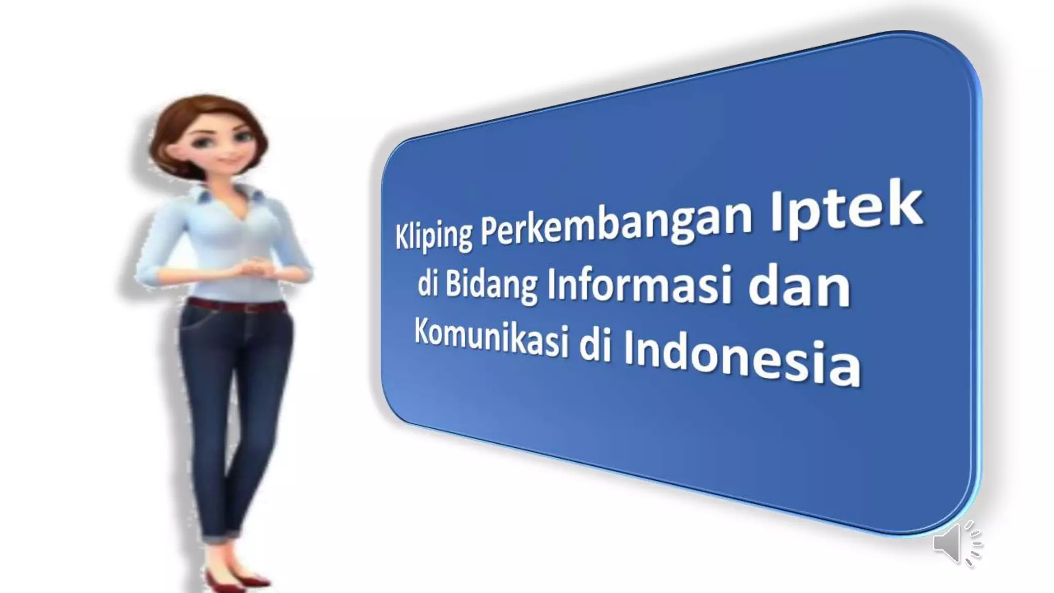 Perkembangan Iptek di BIdang Informasi dan Komunikasi di Indonesia | PPTX