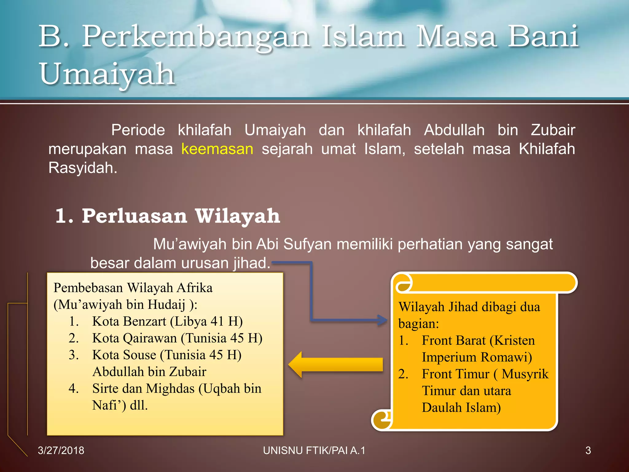 Perkembangan islam dan kemajuan yang dicapai masa bani umaiyah | PPTX