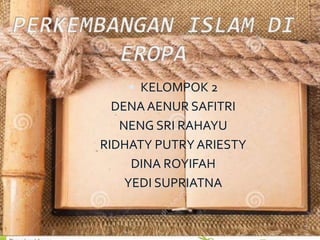 SKI - Perkembangan Islam di Eropa | PPTX