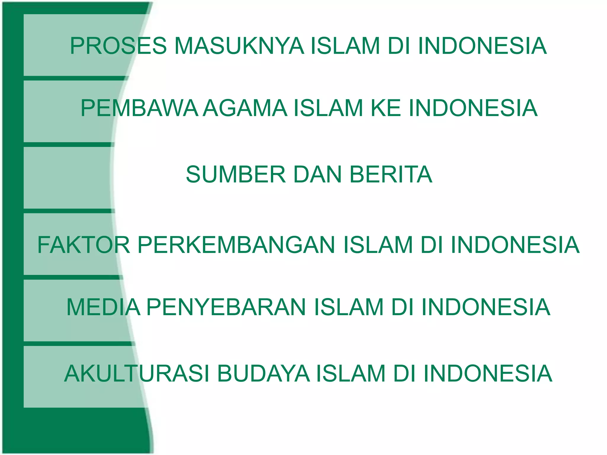 Perkembangan islam di indonesia | PPTX