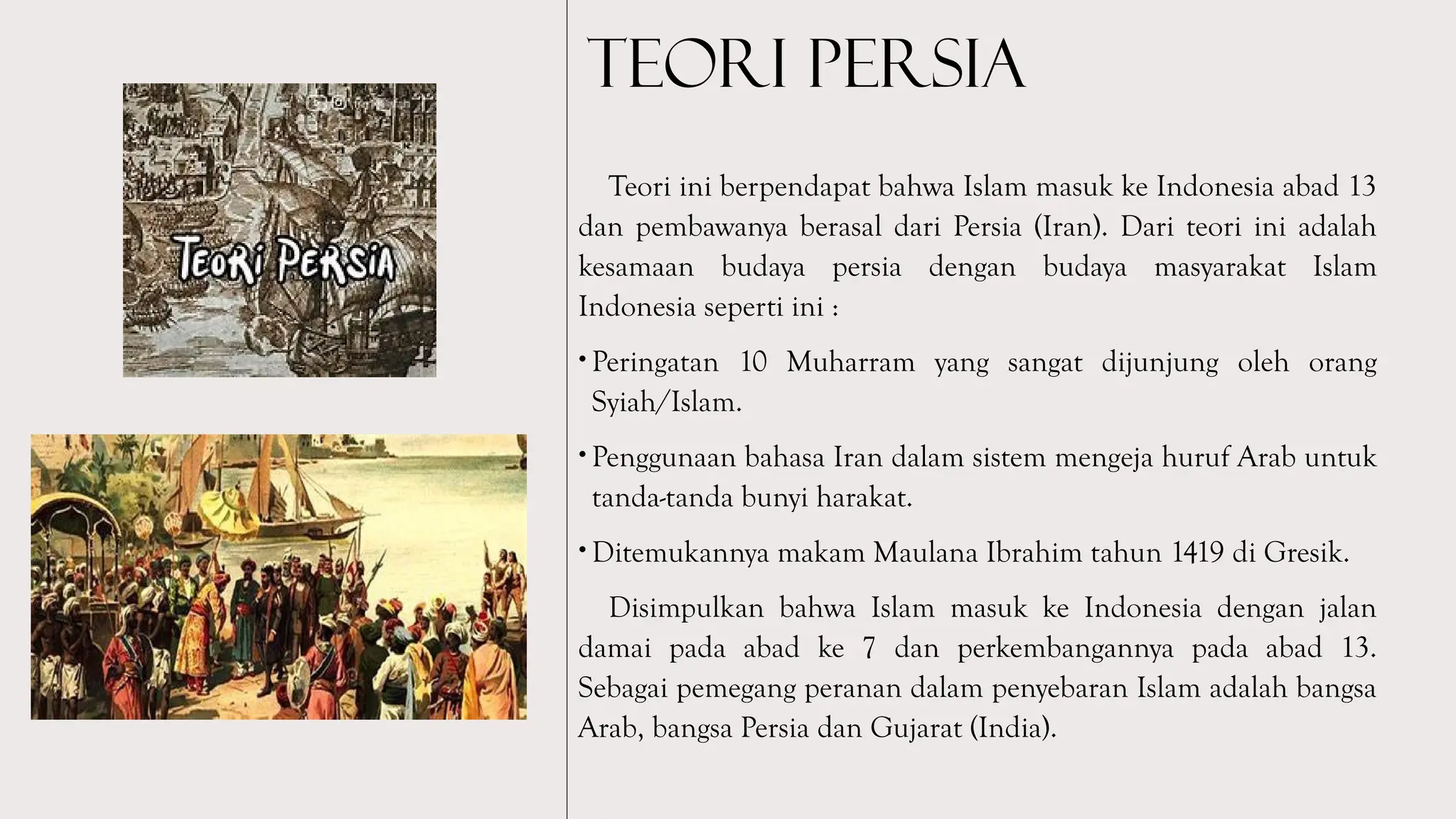 TEORI MASUKNYA DAN PERKEMBANGAN ISLAM DI INDONESIA pptx | PPTX