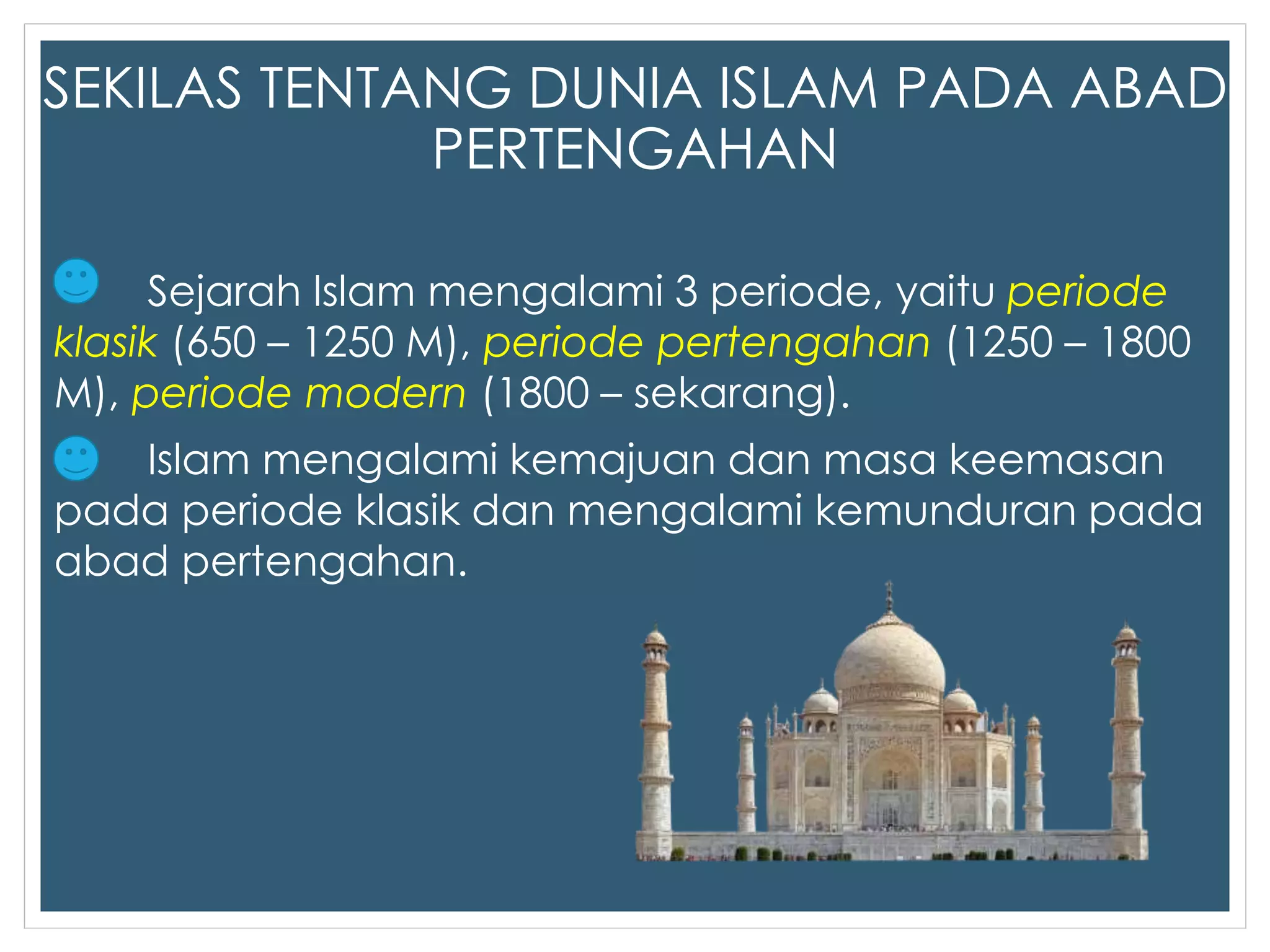 Perkembangan Islam pada Abad Pertengahan | PPTX