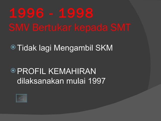Perkembangan Kemahiran Di SMT | PPT