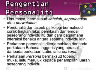 Perkembangan kendiri (personaliti) ori | PPTX