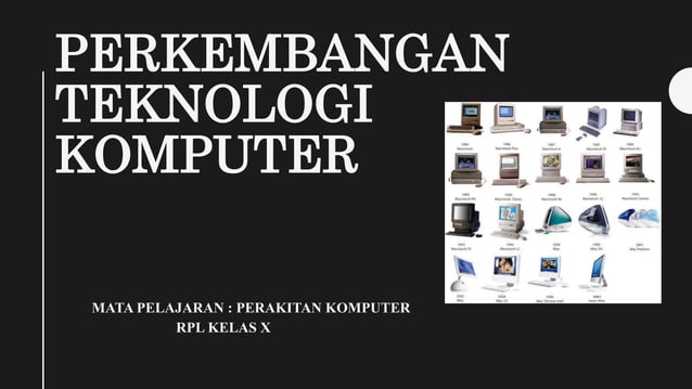 Perakitan Komputer (Perkembangan Teknologi Komputer) | PPTX