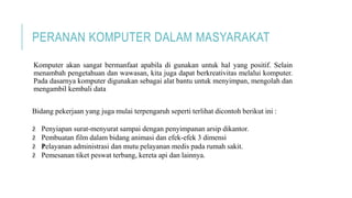 Perkembangan komputer di masyarakat | PPT