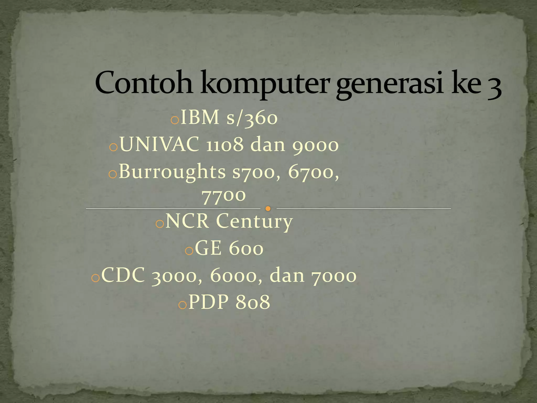 Perkembangan komputer generasi ketiga | PPTX