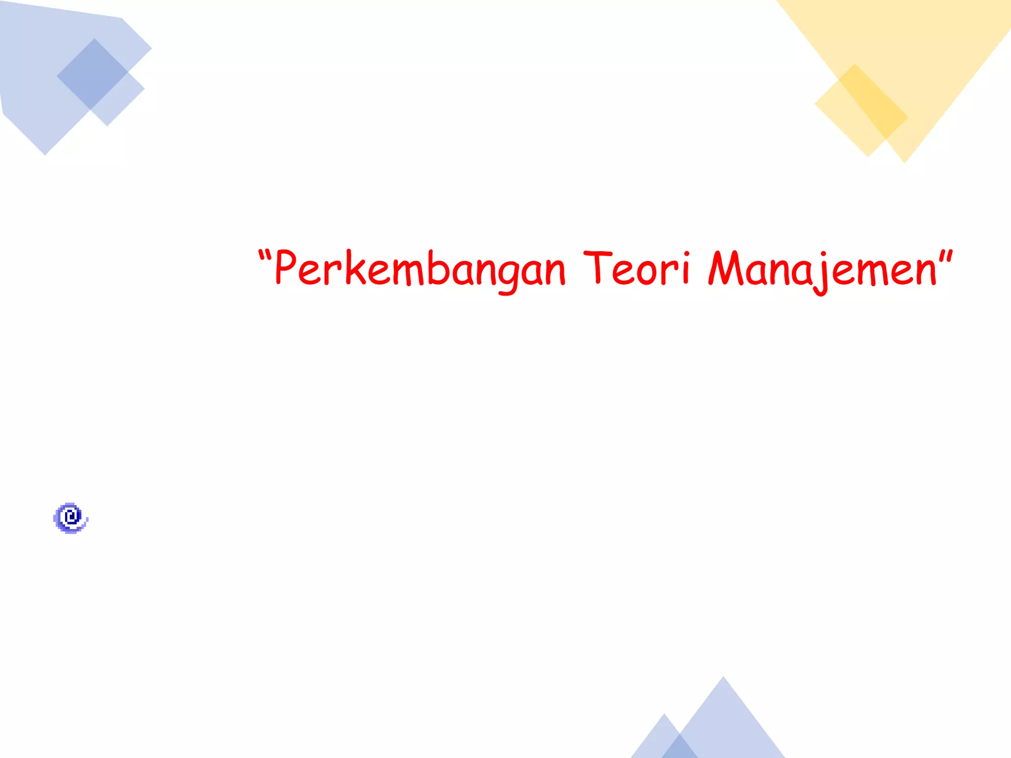 Perkembangan manajemen.pptx