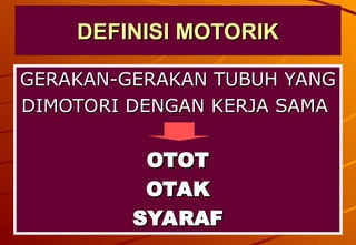 bahan kuliah PERKEMBANGAN MOTORIK ANAK.ppt