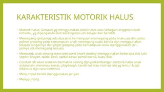 PERKEMBANGAN MOTORIK HALUS ANAK USIA DINI.pptx