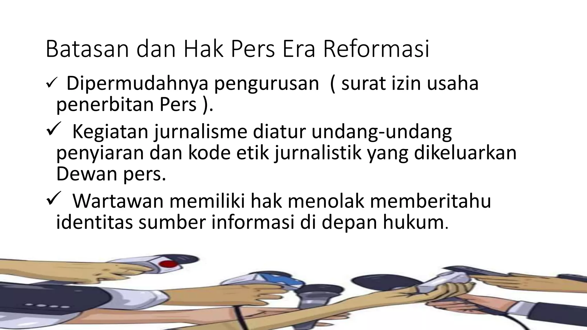 Perkembangan pers era reformasi | PPT