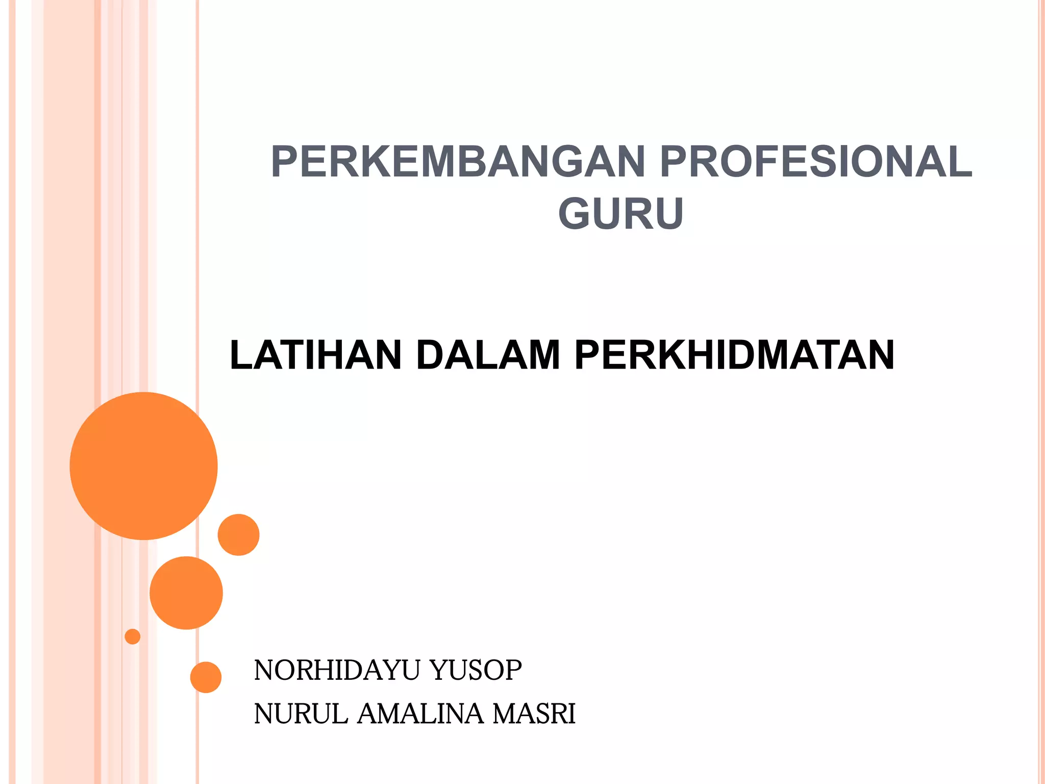 Perkembangan profesional guru | PPTX