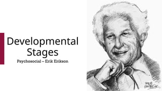 Comprehensive Overview of Erik Erikson's Psychosocial Development ...