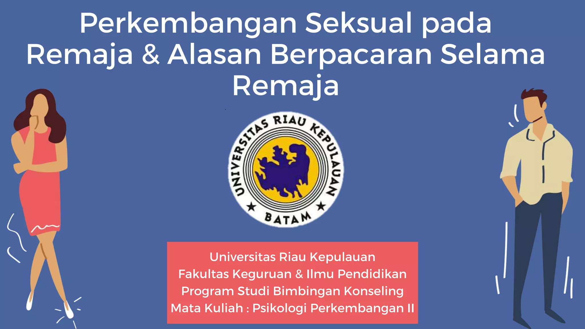 Perkembangan Seksual pada Remaja & Alasan Berpacaran Selama Remaja | PPTX