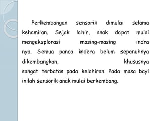 Perkembangan Sensorik | PPTX
