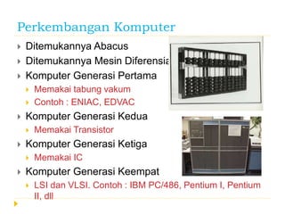 Perkembangan sistem teknologi informasi di dunia | PPTX
