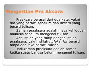 Perkembangan teknologi di masa pra aksara | PPTX