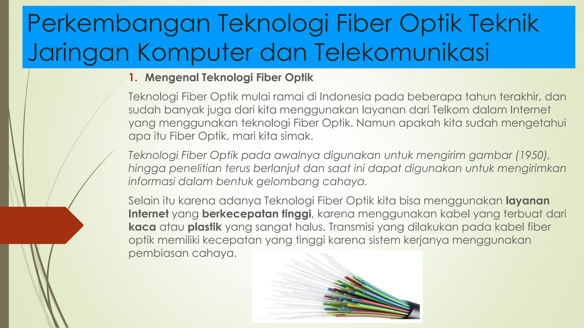 Perkembangan Teknologi TJKT - Fiber Optic.pdf