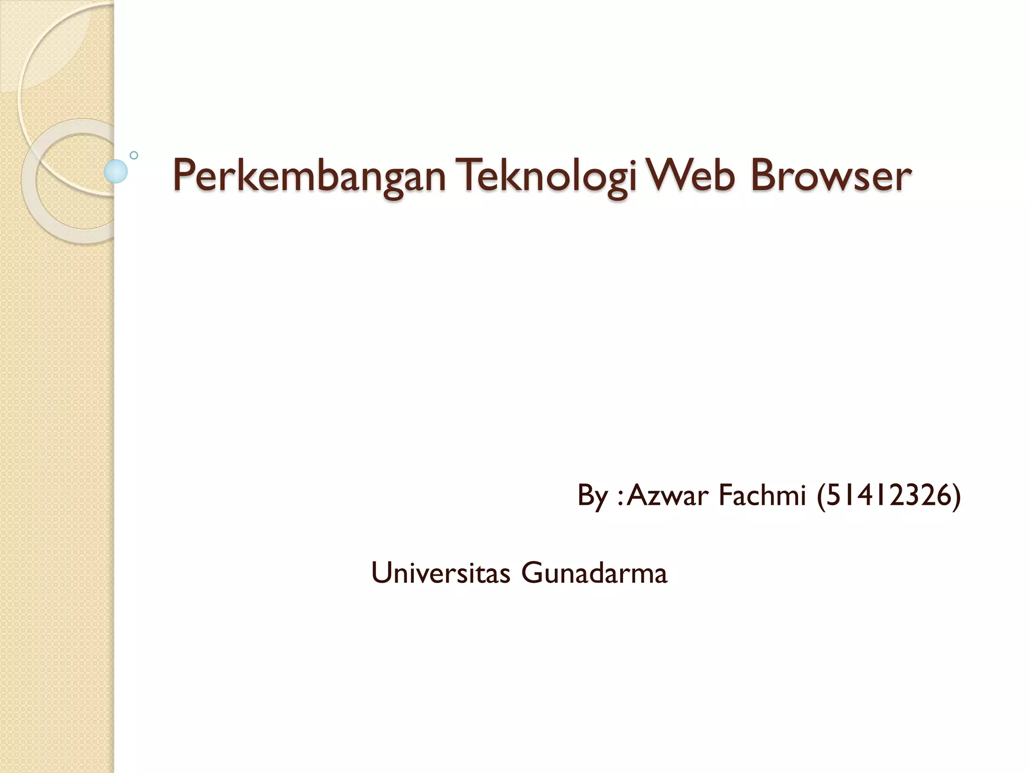 Perkembangan teknologi web browser | PPTX