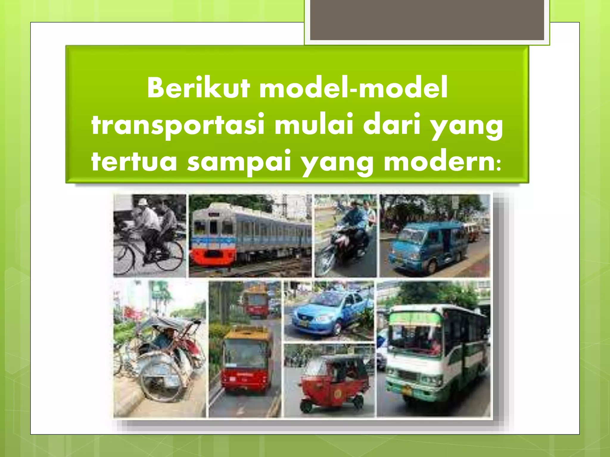 Perkembangan transportasi di indonesia | PPTX