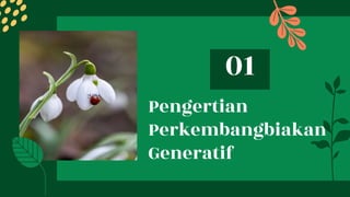perkembangbiakan generatif perkembang biakan secara generatif pada tumbuhan berbunga kelas 6.pptx