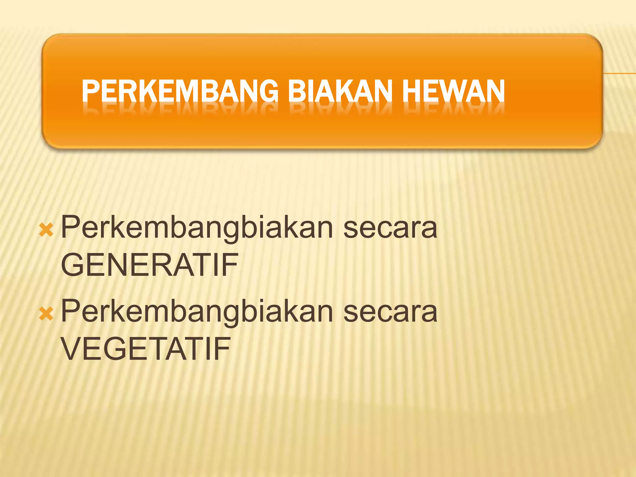 Perkembangbiakan hewan ppt | PPT