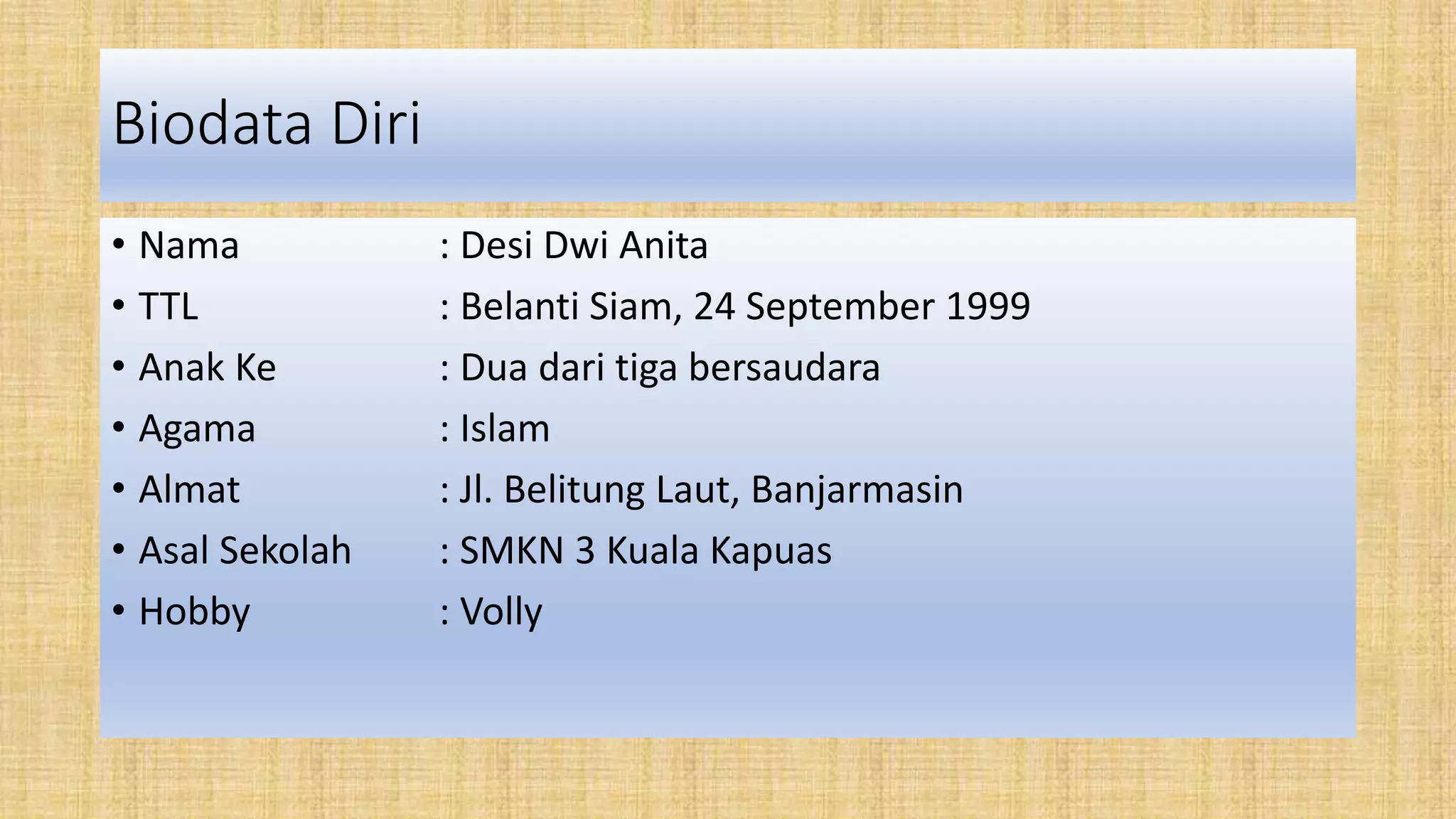 Perkenalan dan Biodata diri Desi Dwi Anita | PPT