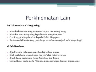 Perkhidmatan Bank Perdagangan - PERDAGANGAN TINGKATAN 5 | PPTX