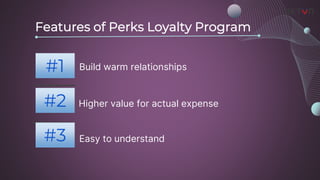 How Effective Is Perks Loyalty Program? | PPTX