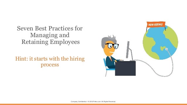 Seven Best Practices for Managing and Retaining Employees