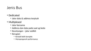 Perkuliahan 4 - Arsitektur Komputer- System bus.pptx
