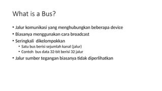 Perkuliahan 4 - Arsitektur Komputer- System bus.pptx