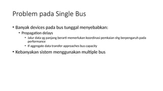 Perkuliahan 4 - Arsitektur Komputer- System bus.pptx
