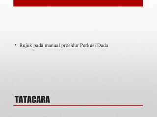 PERKUSI DADA | PPT