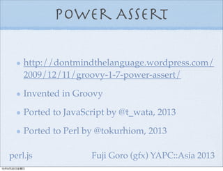 Power Assert and perl.js