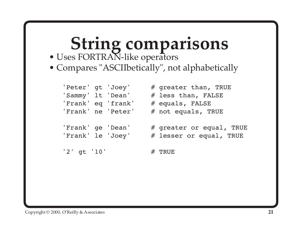 String comparisons • Uses FORTRAN-like