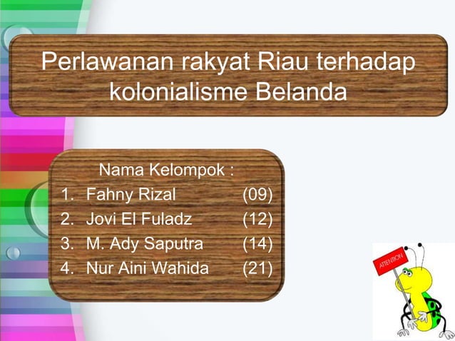 Perlawanan rakyat riau terhadap kolonialisme belanda | PPTX