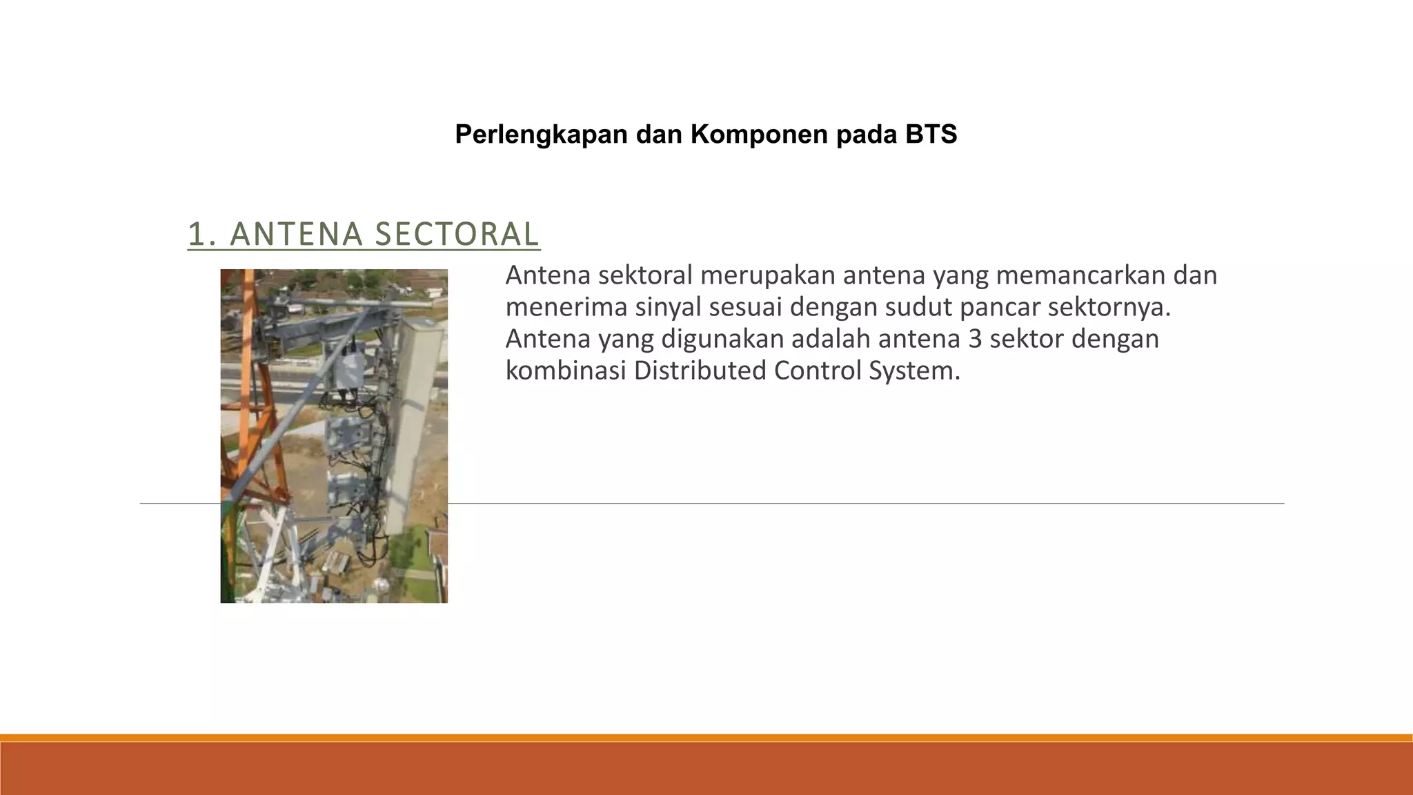 Perlengkapan dan komponen pada bts | PPTX