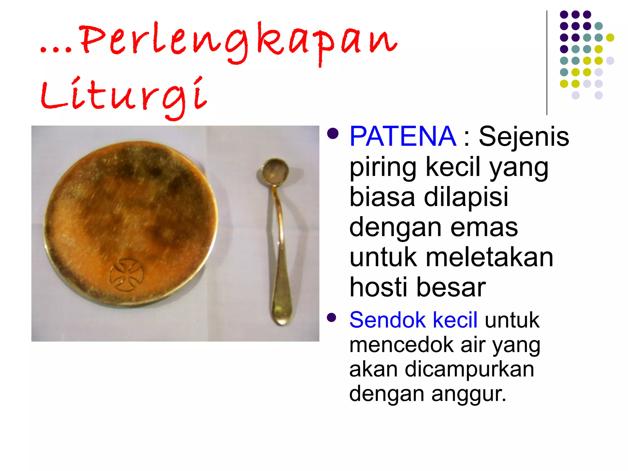 Perlengkapan liturgi | PPT