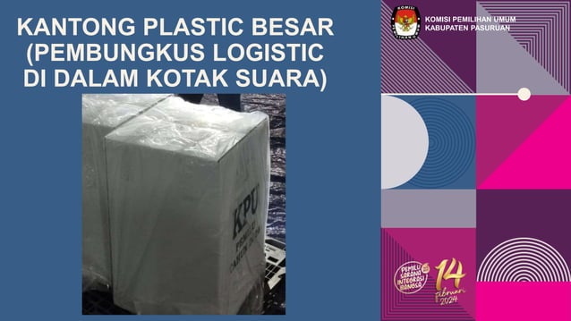 Perlengkapan logistik Pemilu tahun 2024.pptx