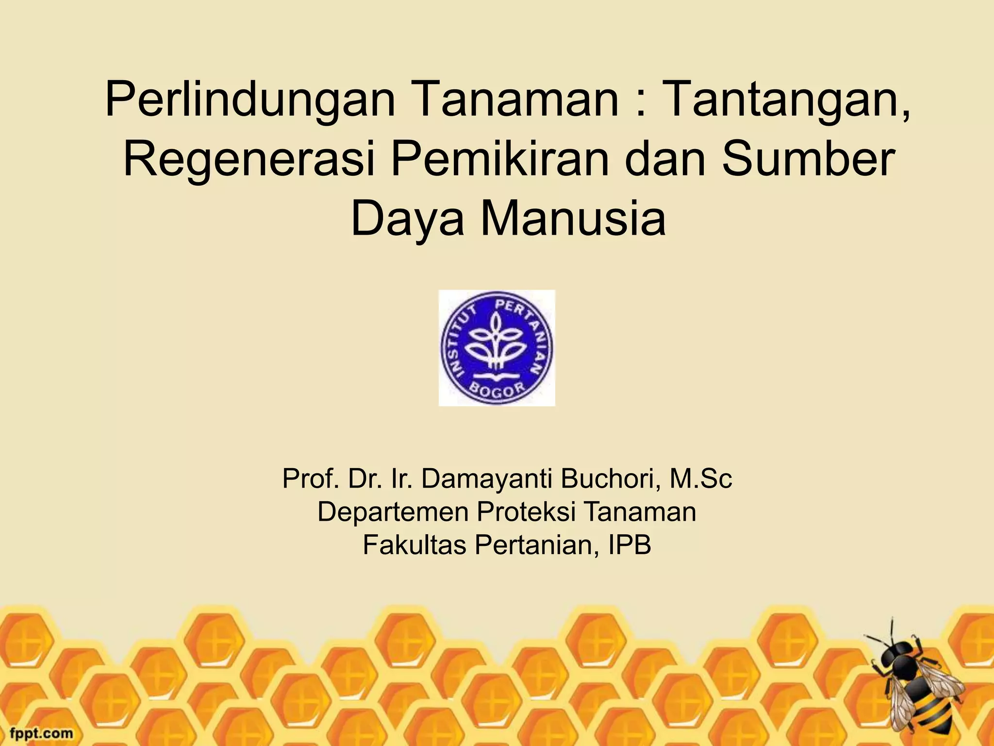 Perlindungan tanaman kuliah umum | PPT Perlindungan tanaman kuliah umum | PPT