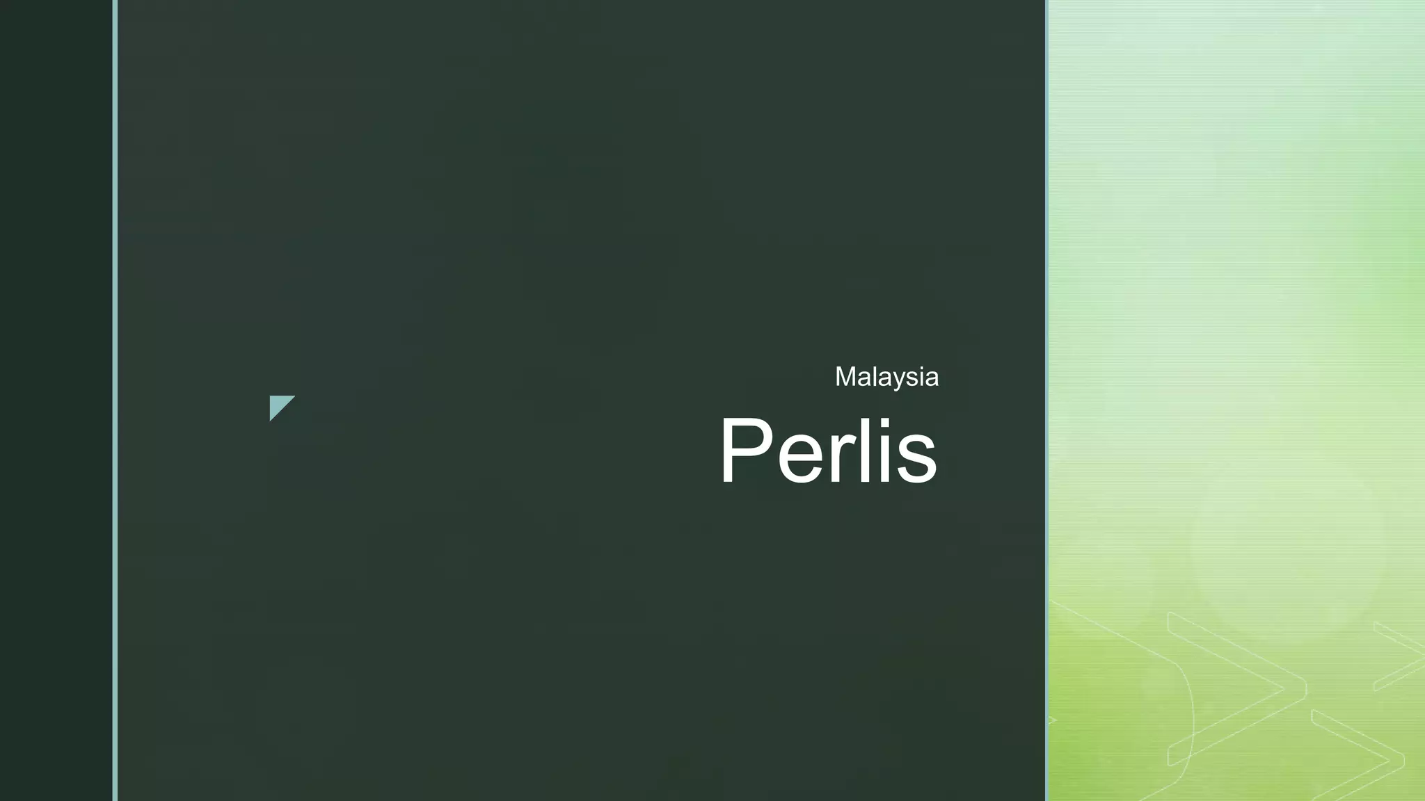 Perlis, Malaysia.pptx