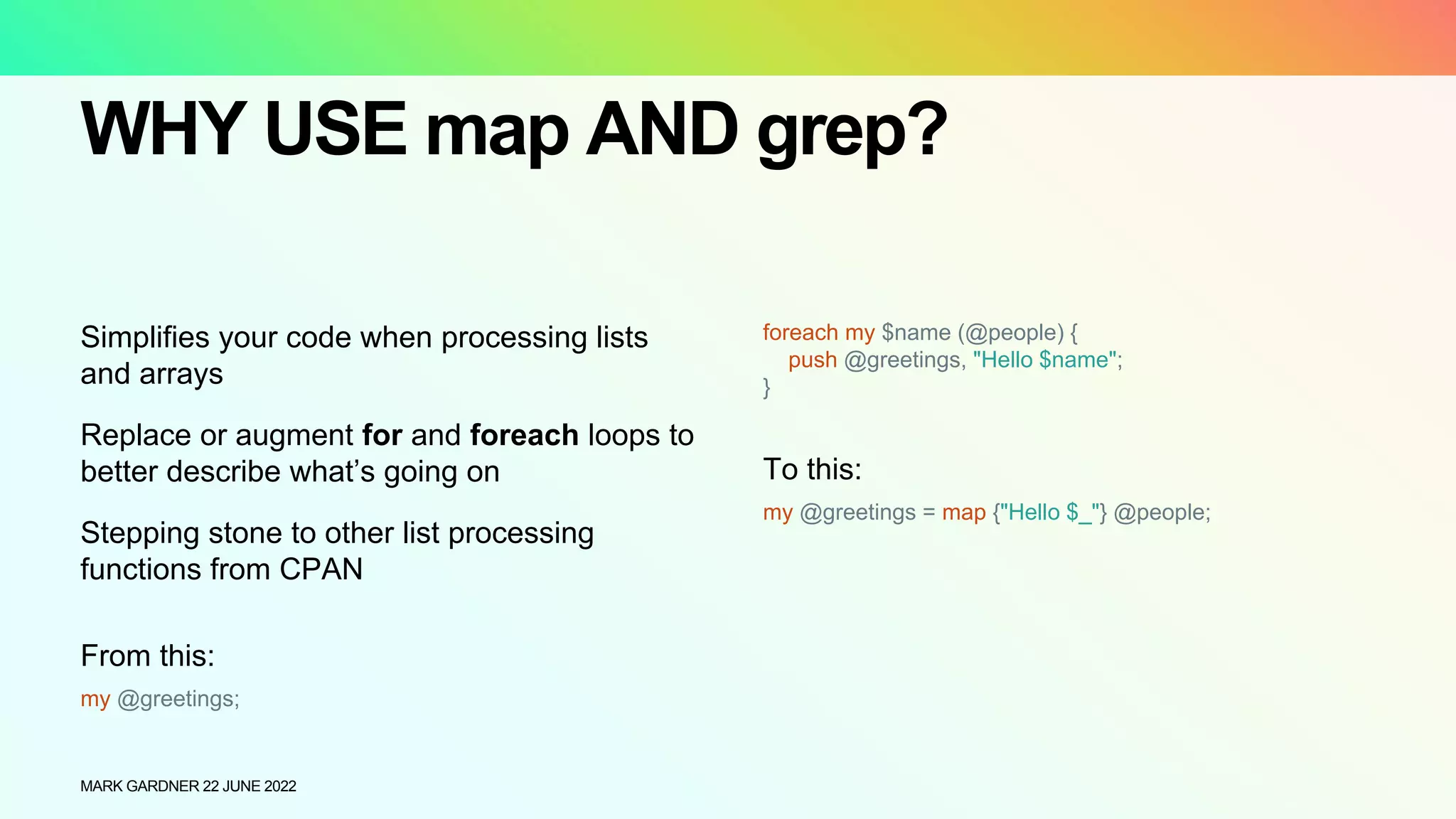 Don’t Fear map & grep: List processing for fun and profit | PPT