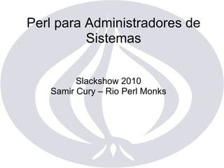 Perl para sysadmins | PPT