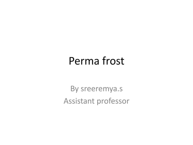 Perma frost | PPTX | Polar Travel | Travel Locations