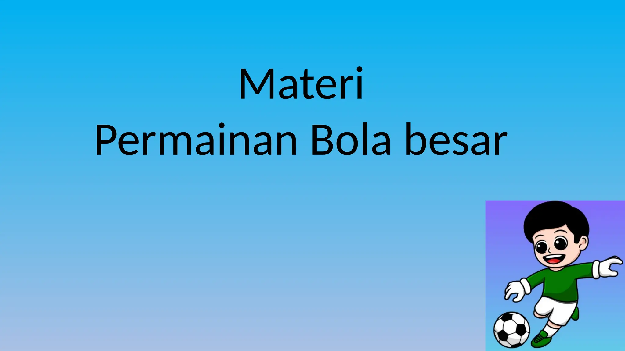 Permainan Bola Besar Sepak Bola Kelas IV.pptx