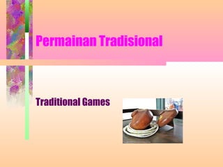 MSP2_Permainan tradisional 1 | PPT