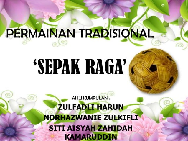 Permainan tradisional sepak raga | PPTX