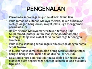 Permainan tradisional sepak raga | PPTX